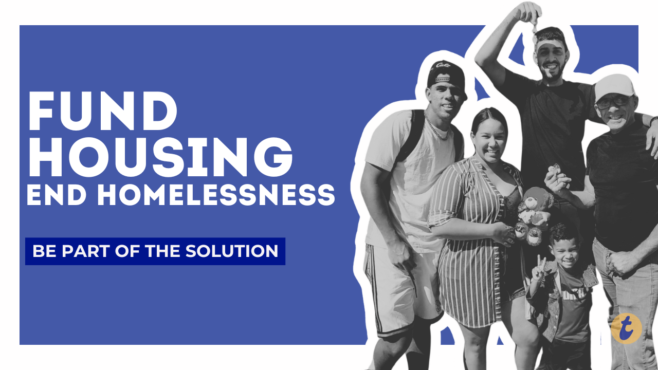 Fund Housing End Homelessness: A Campaign of Belonging - Townspeople